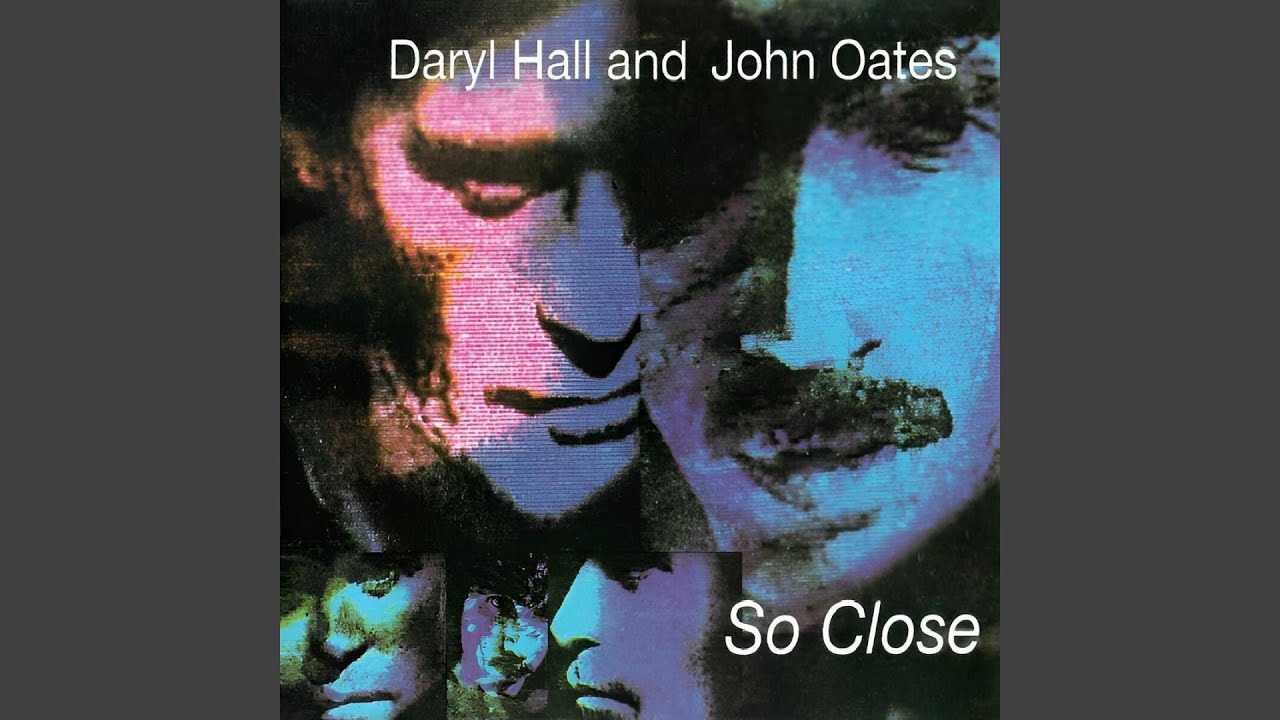 Daryl Hall & John Oates - So Close (Single Version) [Audio HQ] - YouTube
