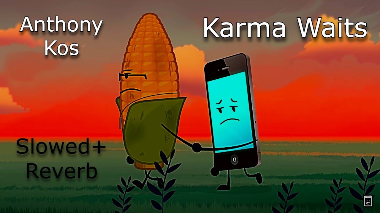 Anthony Kos - Karma Waits (Slowed + Reverb) (UNOFFICIAL MUSIC VIDEO ...