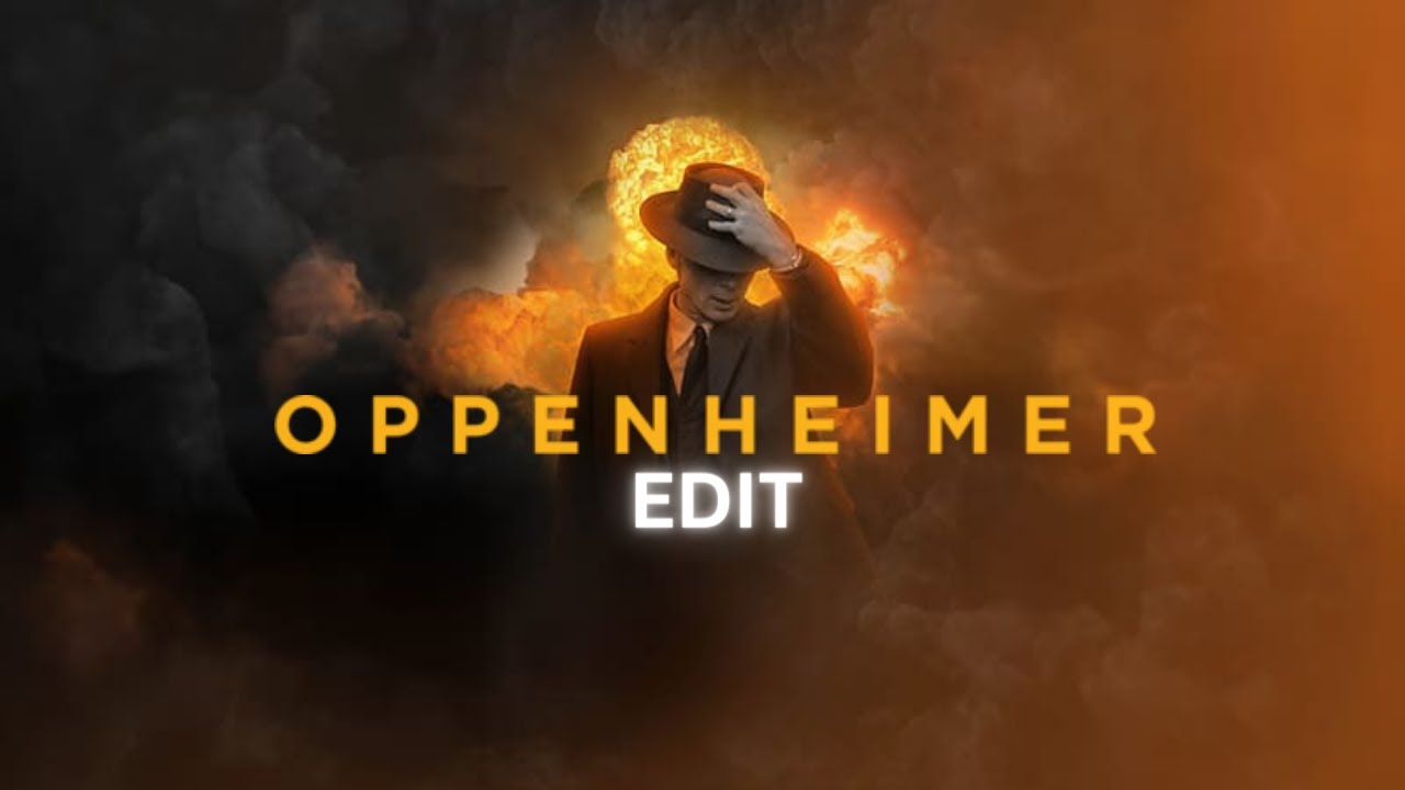 OPPENHEIMER edit | 28 days later - YouTube