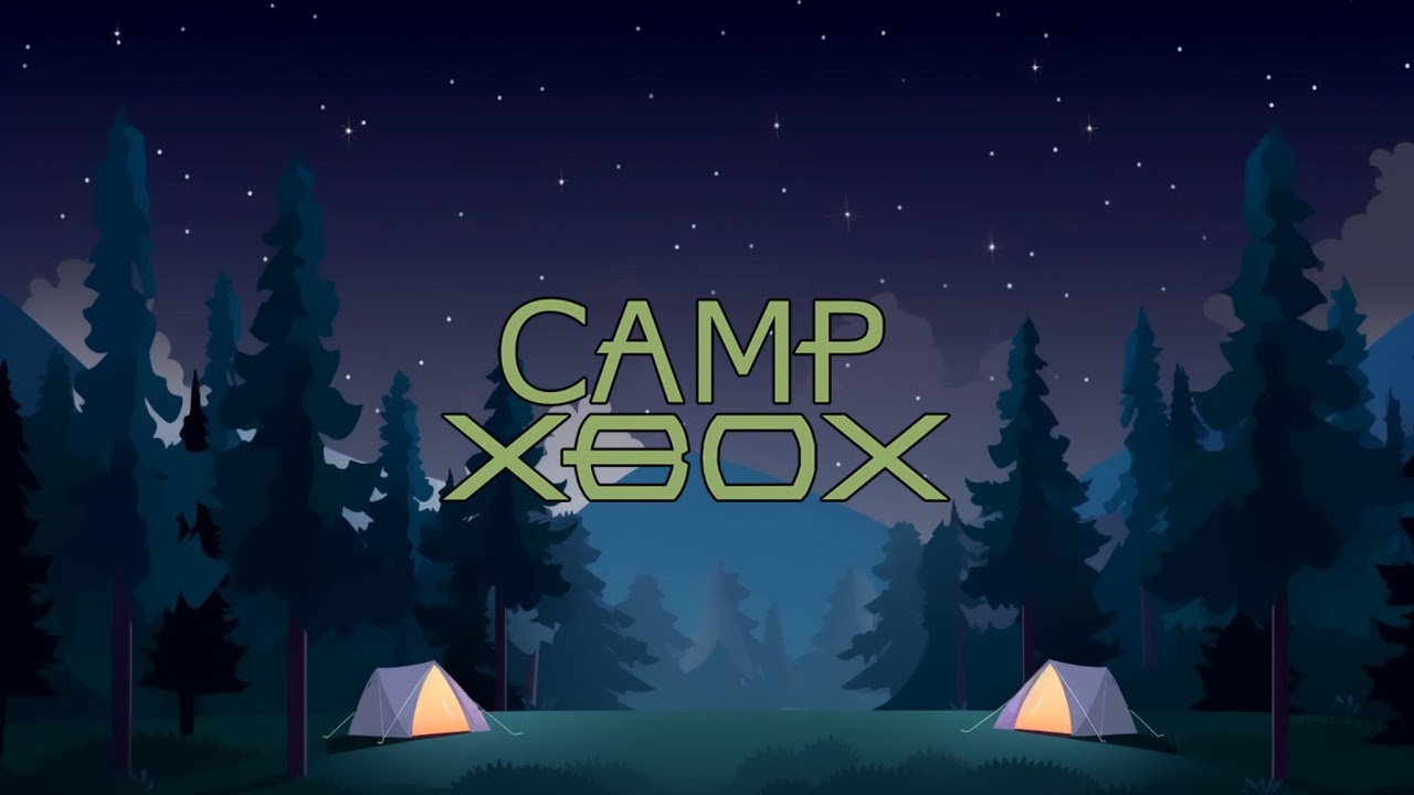 Camp Xbox Live Stream - YouTube