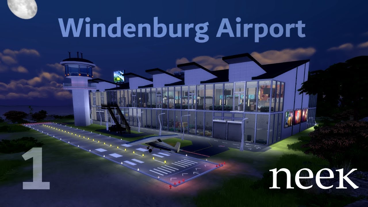 The Sims 4 • Building an Airport • Windenburg Airport Part 1/3 - YouTube