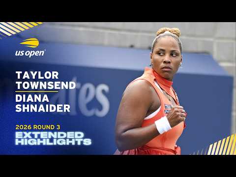 Taylor Townsend vs. Diana Shnaider Extended Highlights | 2026 US Open Round 3