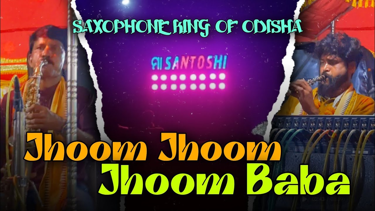Jhoom Jhoom Jhoom Baba || SAXOPHONE || MAA SANTOSHI MUSICAL || - YouTube