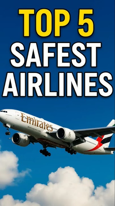 "Top 5 Safest Airlines in the World ️ | Trust These Names!" - YouTube