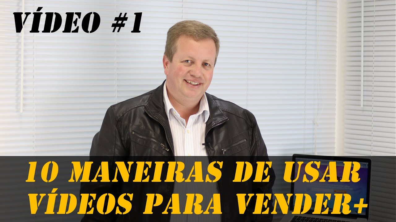 10 maneiras de usar videos para vender - Vídeo #1 - YouTube