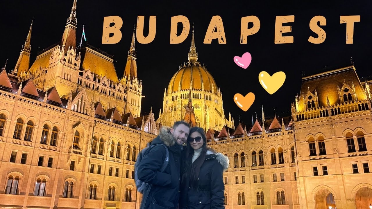 BUDAPEST Trip 🇭🇺 with the Buda-best Husband 💖 - YouTube
