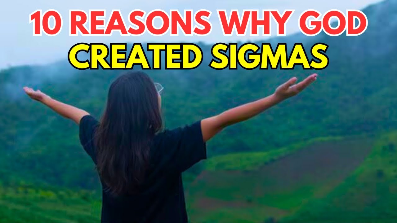 10 Reasons Why Sigma Females Are Created By God - YouTube