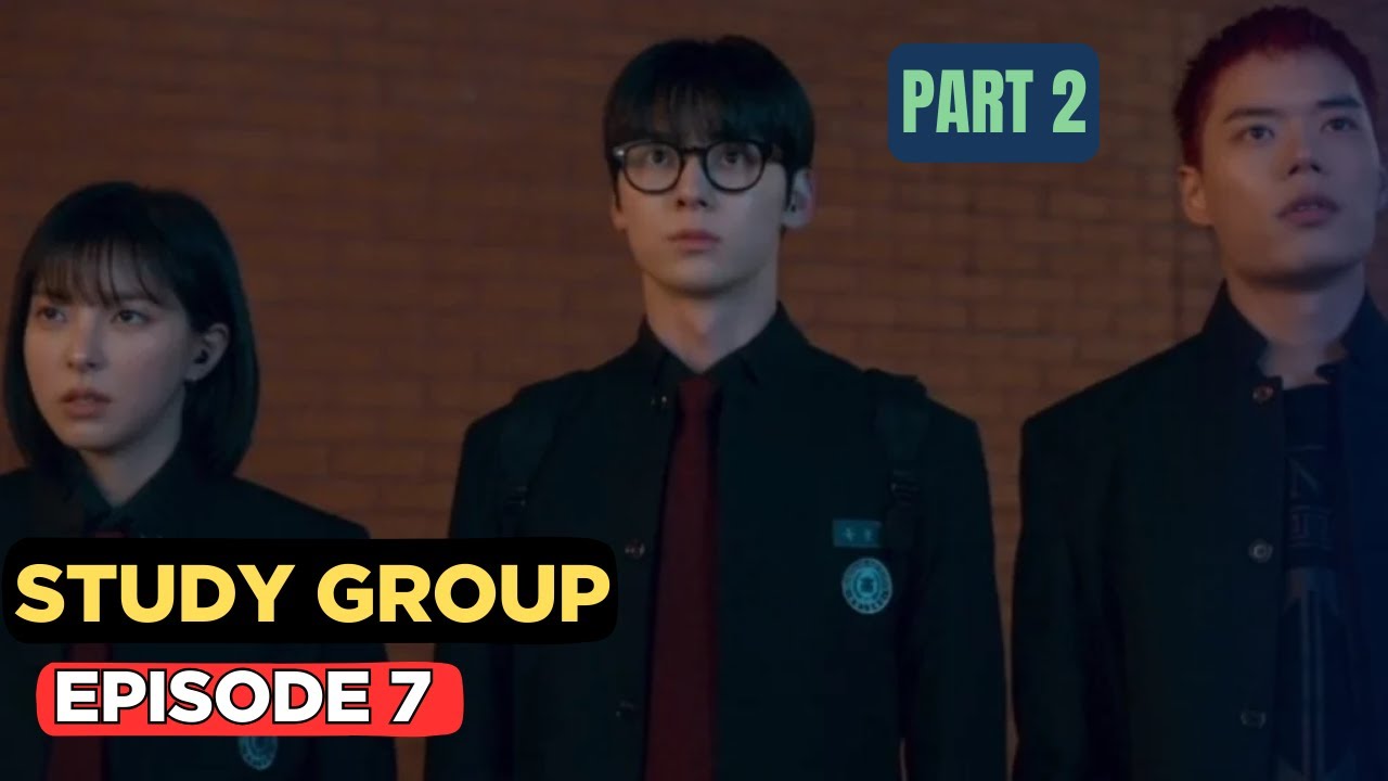 study group kdrama ep 7 eng sub || Study Group | Episode 7 || (스터디그룹 ...