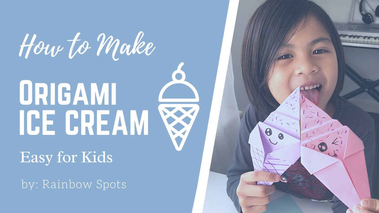 Origami ICE CREAM Easy for Kids by Rainbow Spots - YouTube