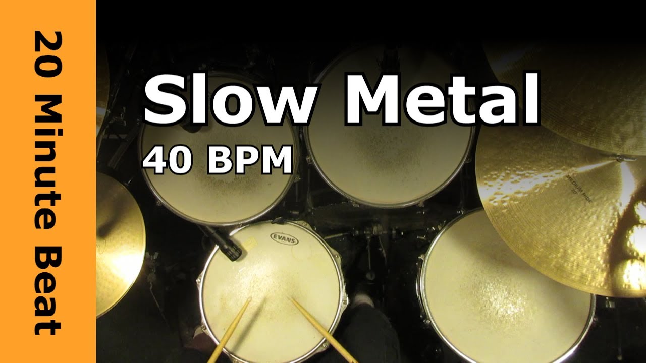 20 Minute Beat - Slow Metal 40 BPM - YouTube