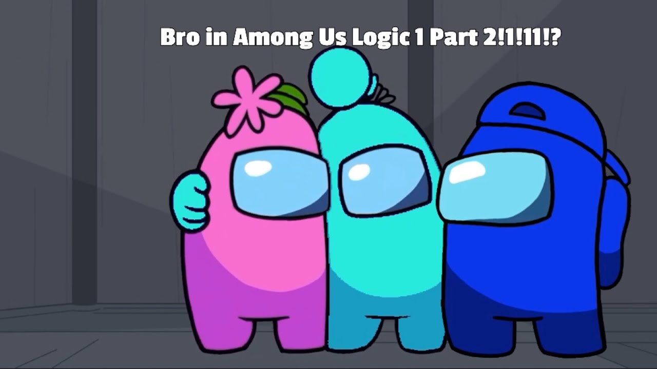 Among Us Logic 1 but Bday is cyan - YouTube