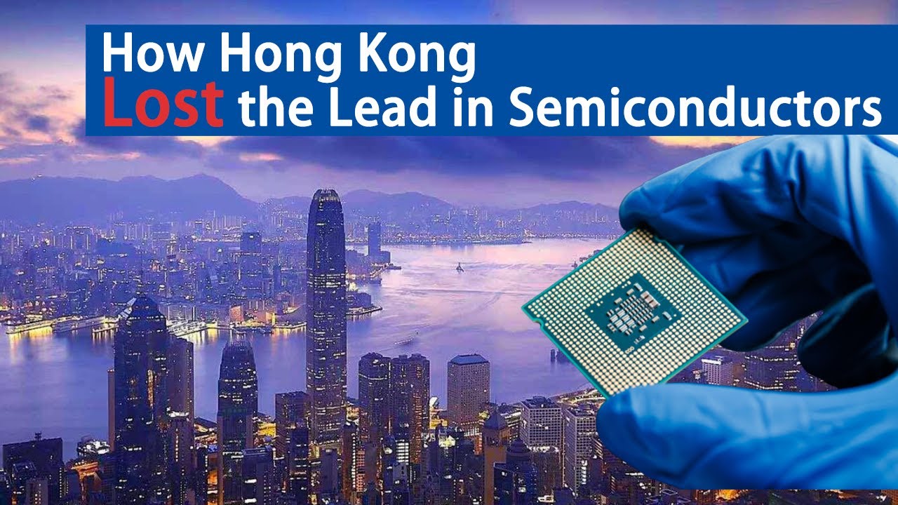 Who Killed Hong Kong's Semiconductor Industry? Once the First in Asia ...