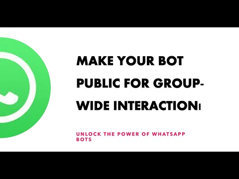 Make Your WhatsApp Bot Public For Group Wide Interaction! - YouTube