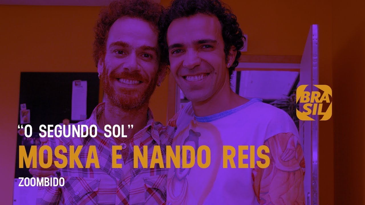 Moska e Nando Reis - "O Segundo Sol" l Zoombido - YouTube