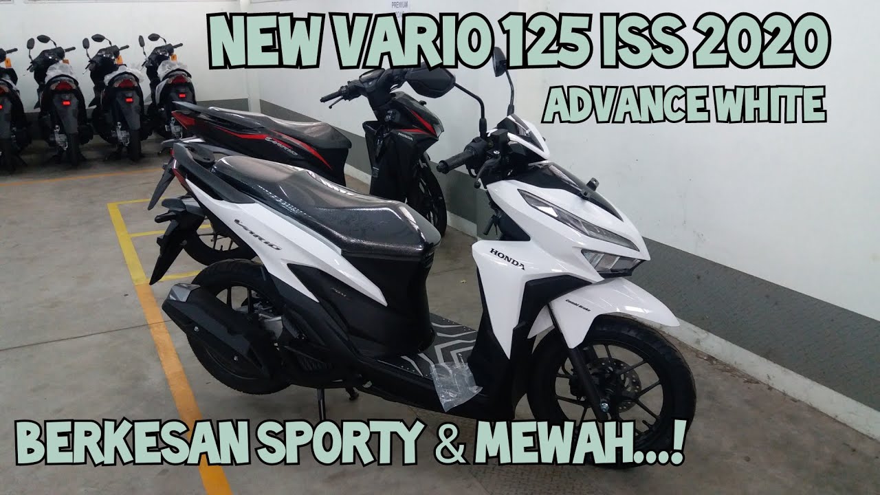 REVIEW HONDA VARIO 125 ISS TERBARU 2020 ADVANCE WHITE - YouTube