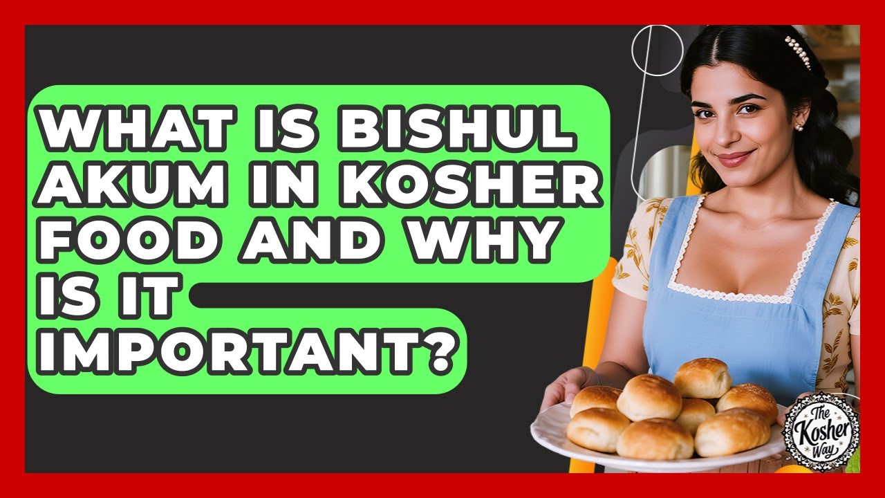 What Is Bishul Akum In Kosher Food And Why Is It Important? - The ...