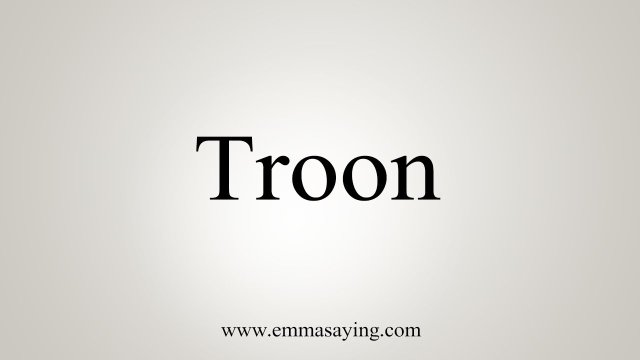 How To Say Troon - YouTube