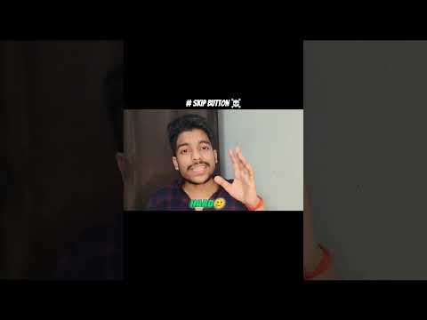 Skip button ka asli pyaar 😂#comedy #funny #memes #meme #shorts