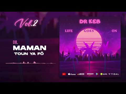 Dr KEB - MAMAN TOUN YA FÔ (Vol.2)