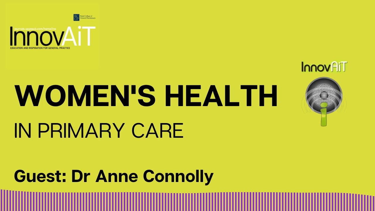 Womens Health for Primary Care with Dr Anne Connolly - YouTube