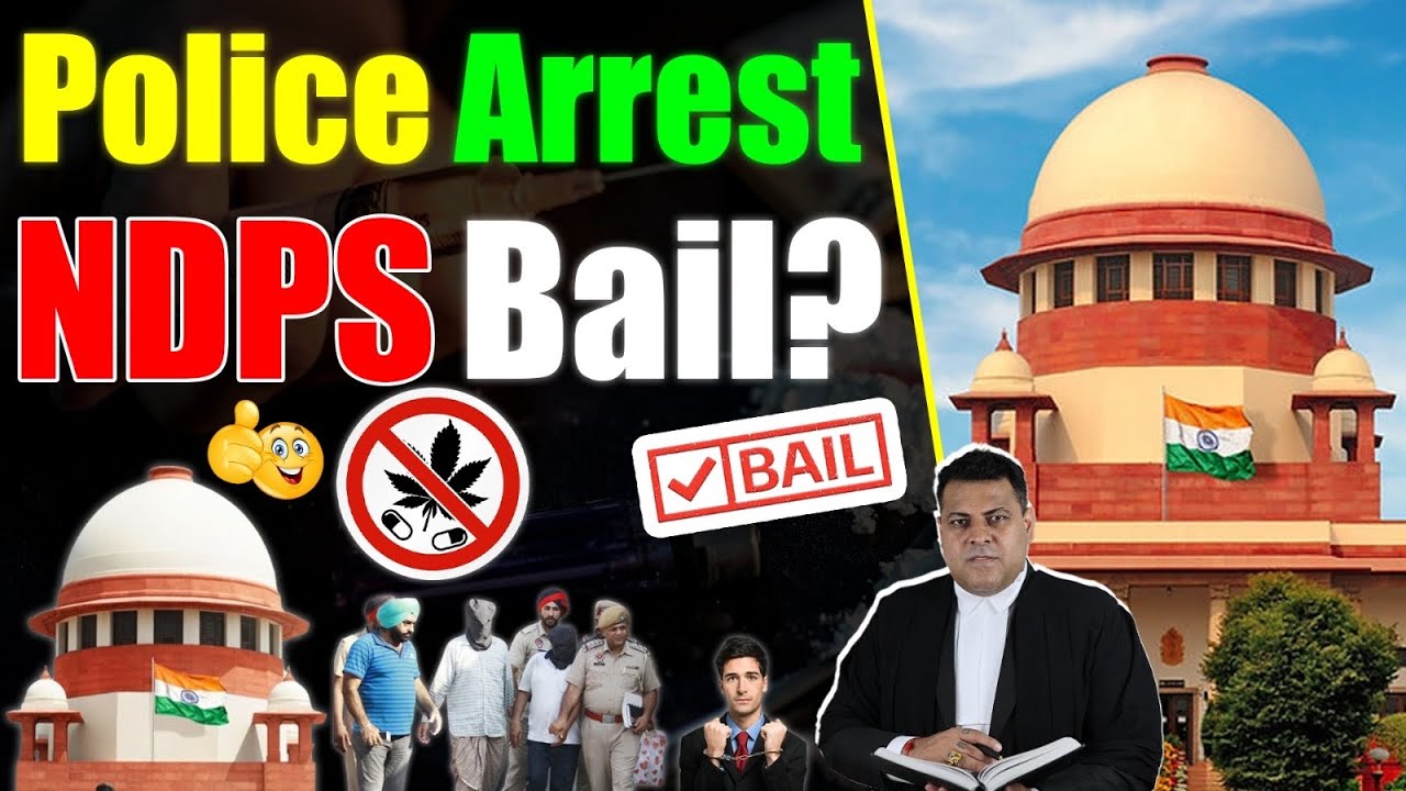 NDPS Case में पुलिस कैसे और कब Arrest करती है? NDPS Case Arrest - YouTube