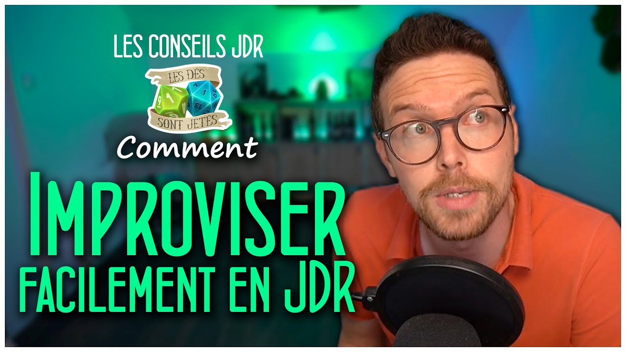 Préparer l'improvisation en JDR - Les Conseils JDR - YouTube