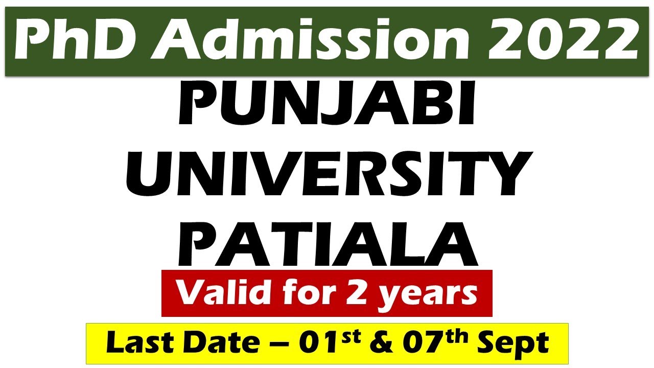 Phd Admission 2022 Valid For 2 Years Punjabi University Patiala phd-admission-2022-valid-for-2-years-punjabi-university-patiala