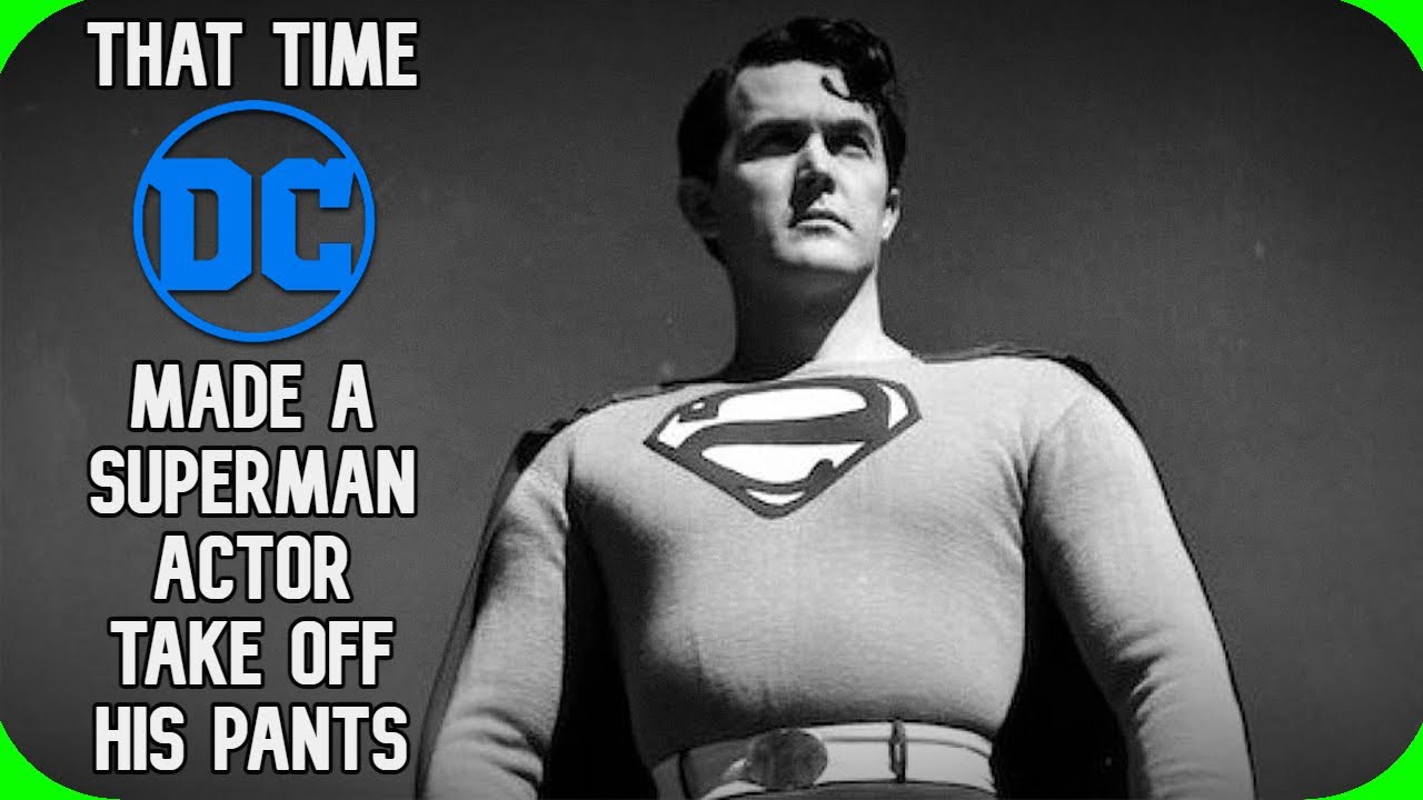 Fact Fiend - That Time D.C. Comics Made a Superman Actor Take Off His ...