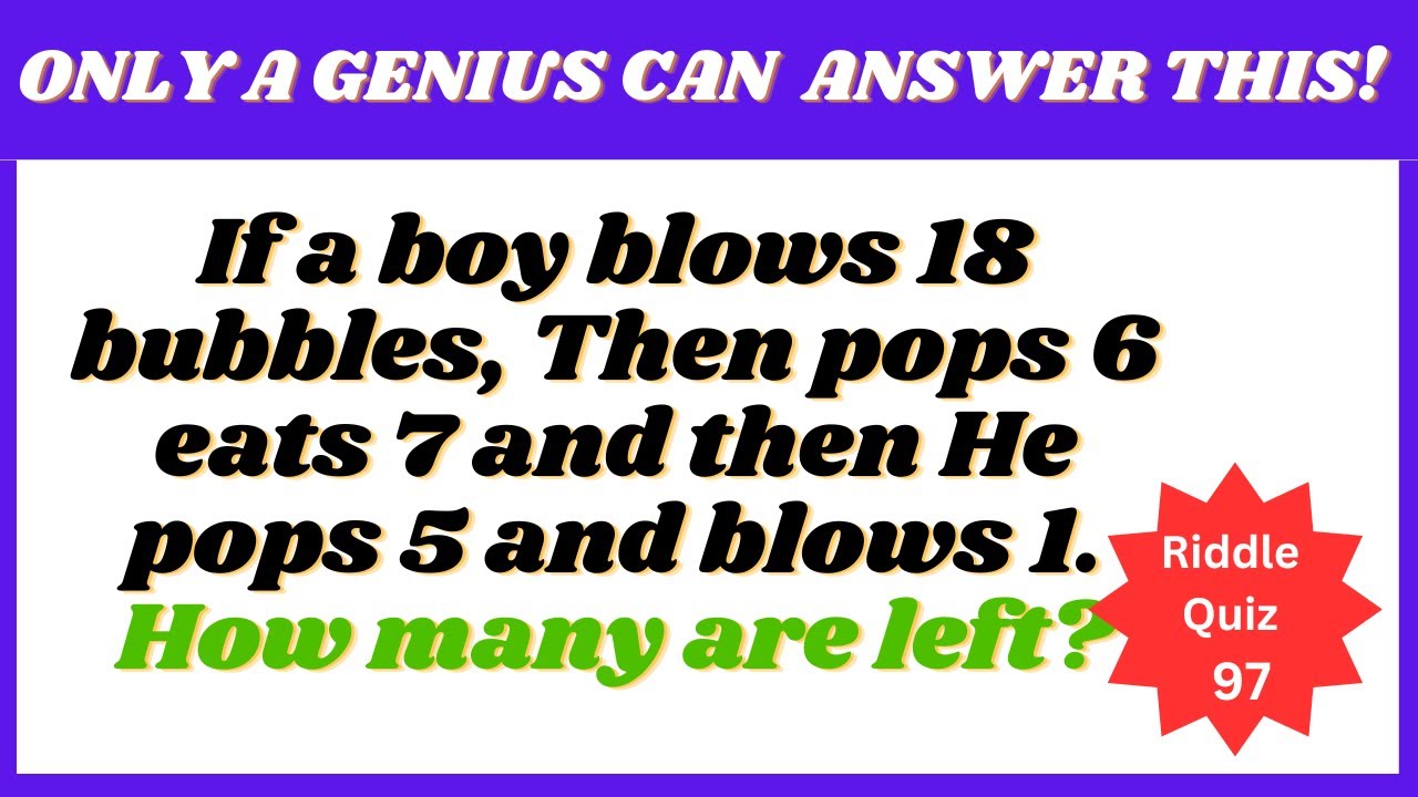 Are You A Genius? 10 Tricky Riddles To Test Your IQ! Quiz 97 - YouTube