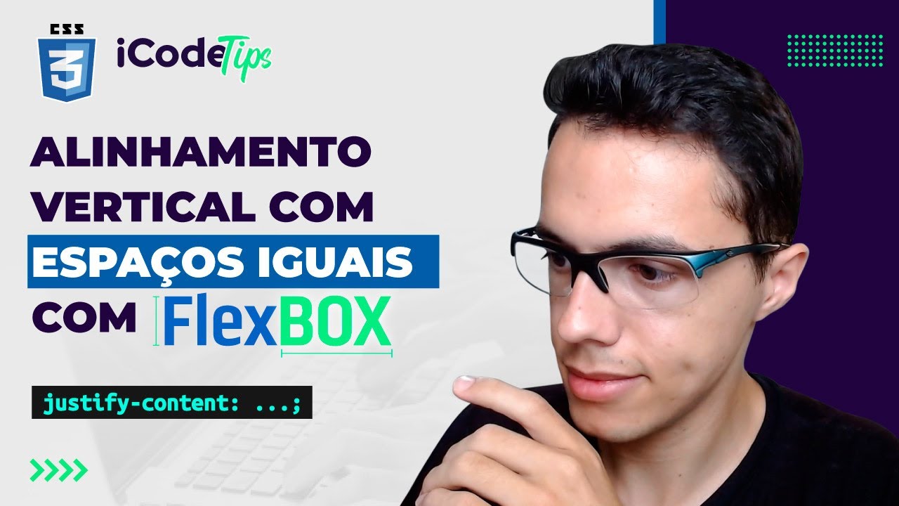 Alinhamento vertical com espaços iguais com FlexBox CSS3 | ilustraCode ...