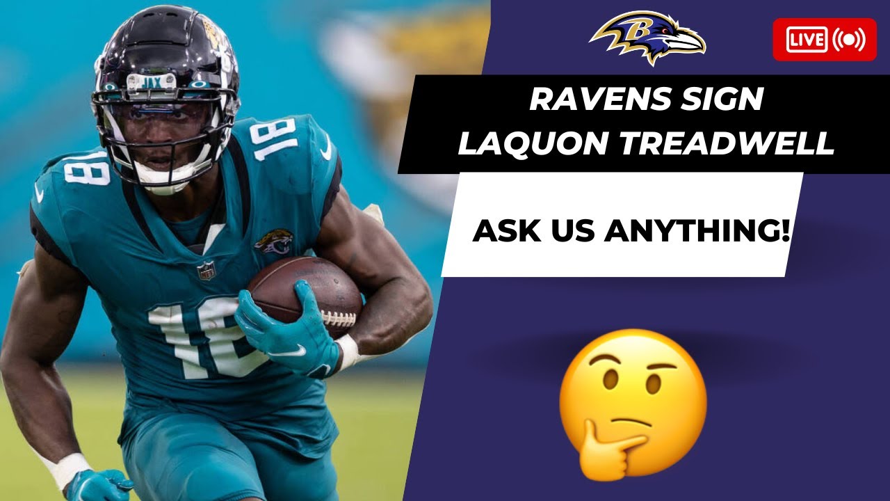 Ravens Sign WR Laquon Treadwell!! Questions From The #ReignGang!! # ...