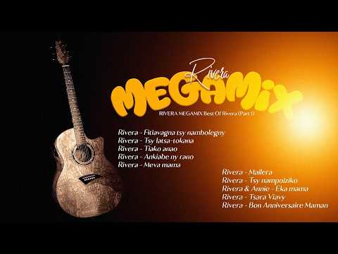RIVERA : MEGAMIX Best Of Rivera (Part 1)