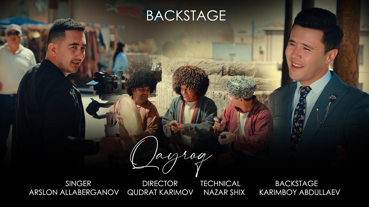 Arslon Allaberganov - Qayroq BACKSTAGE 2021 Karimov Production - YouTube