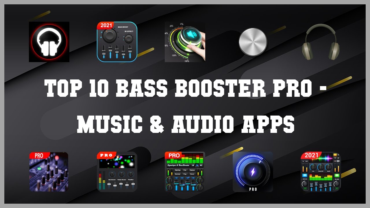 Top 10 Bass Booster Pro Android Apps - YouTube