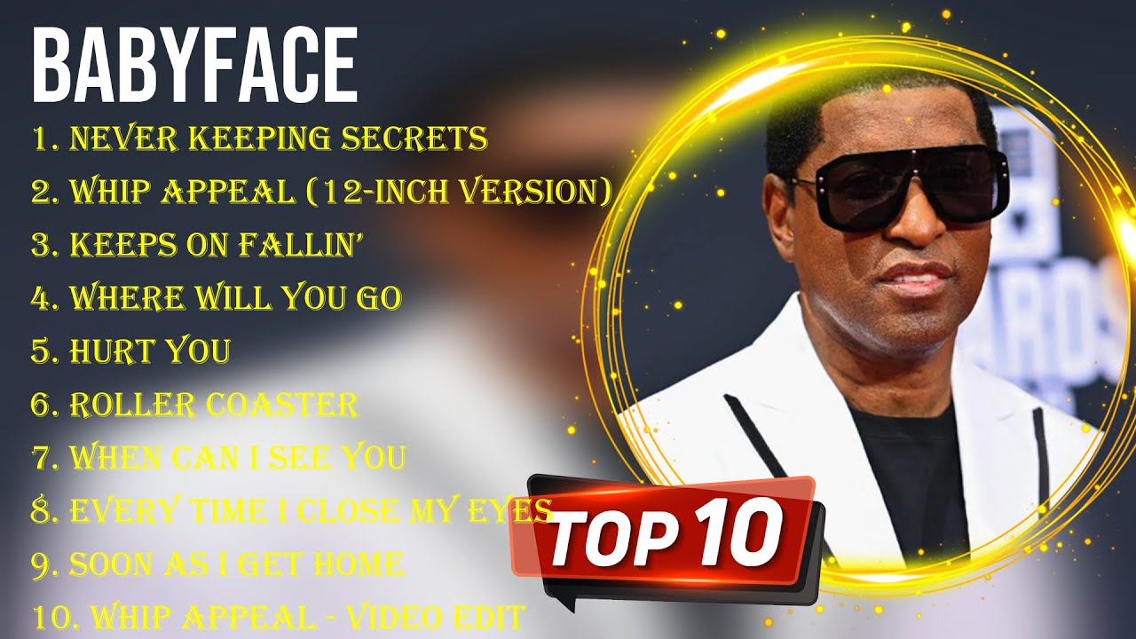Top 10 songs Babyface 2024 ~ Best Babyface playlist 2024 - YouTube
