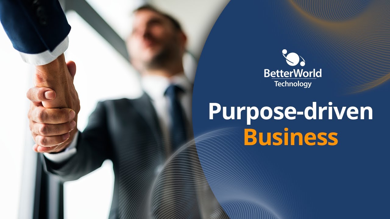 The Purpose-Driven Journey: How BetterWorld Technology Began | Matt ...