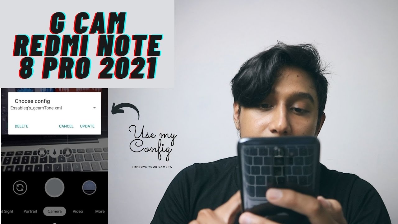 Gcam Redmi Note 8 Pro + Config by Essabieq - YouTube