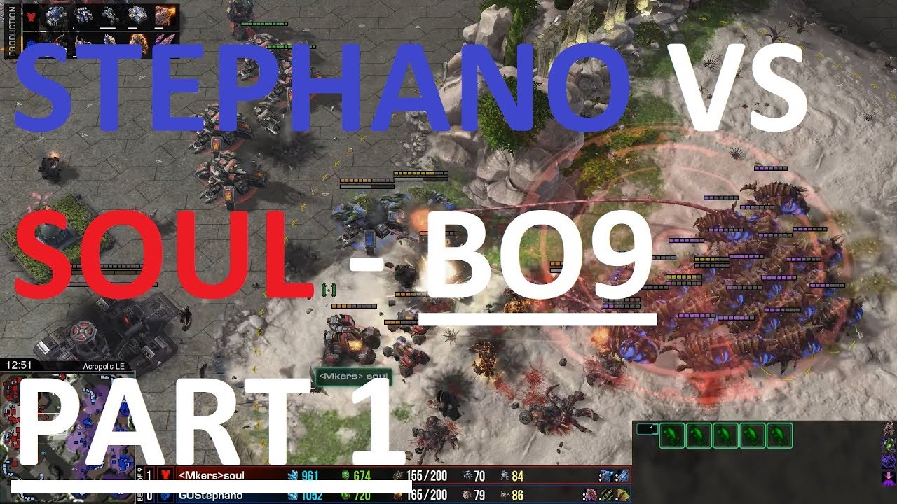 SOUL VS STEPHANO - BEST OF NINE! (1/3) - TvZ - Starcraft 2 - YouTube