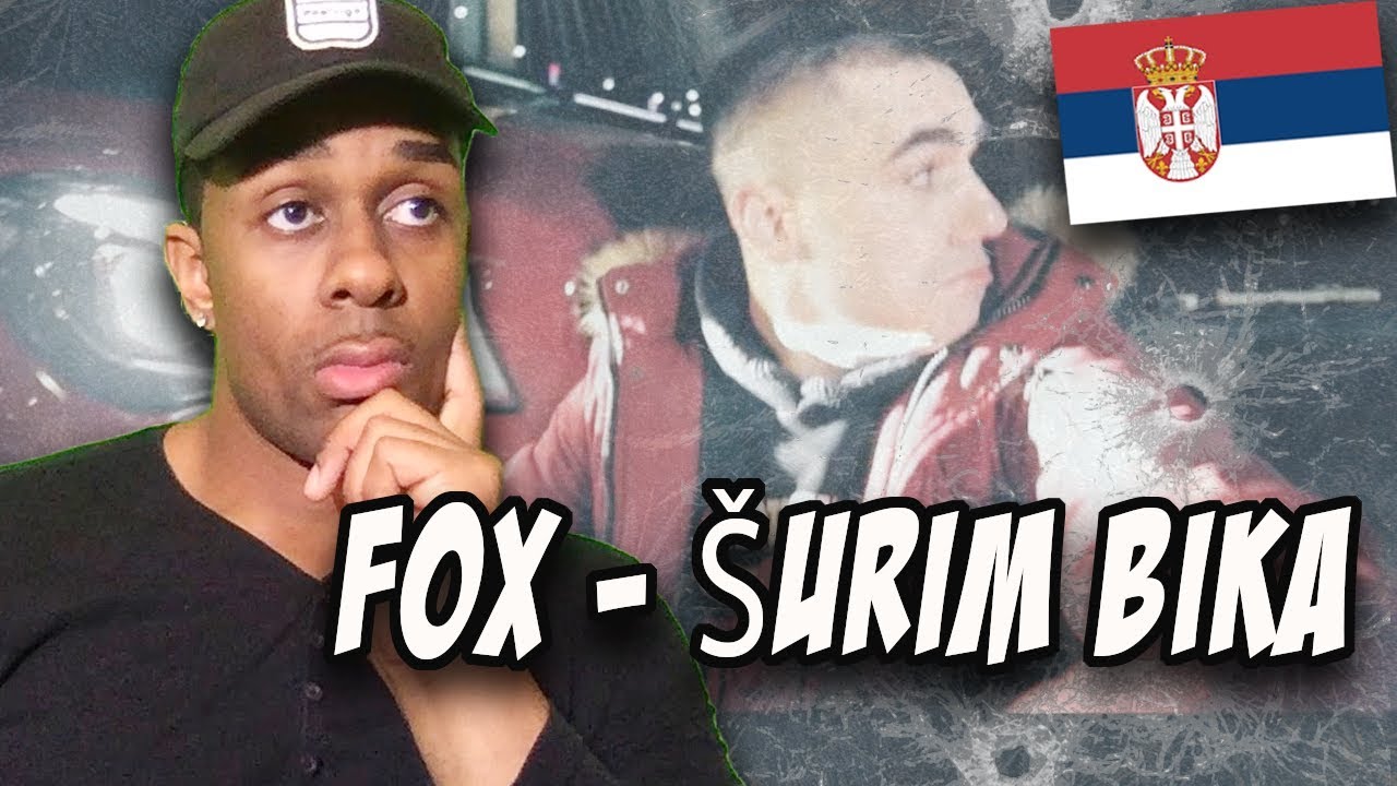 SERBIAN RAP REACTION | Fox - Šurim Bika (Official Video) REACTION - YouTube