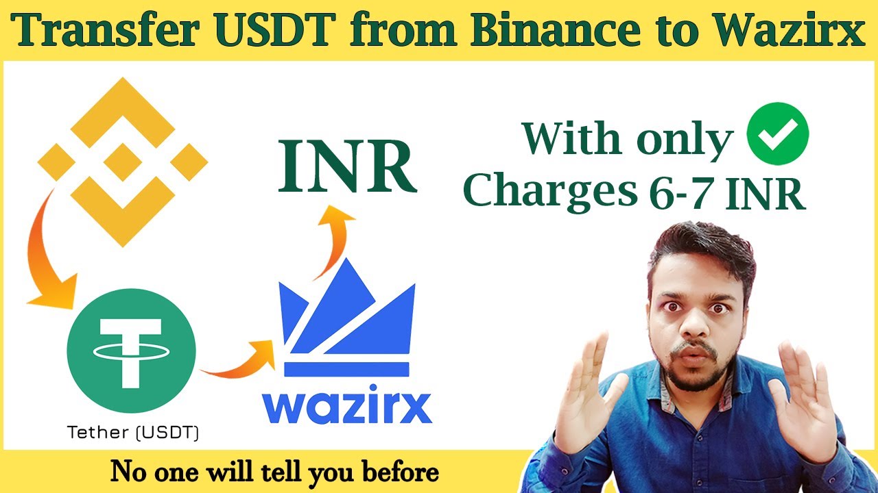 How To Transfer USDT Balance From Binance To Wazirx In Only 6 To 7 how-to-transfer-usdt-balance-from-binance-to-wazirx-in-only-6-to-7