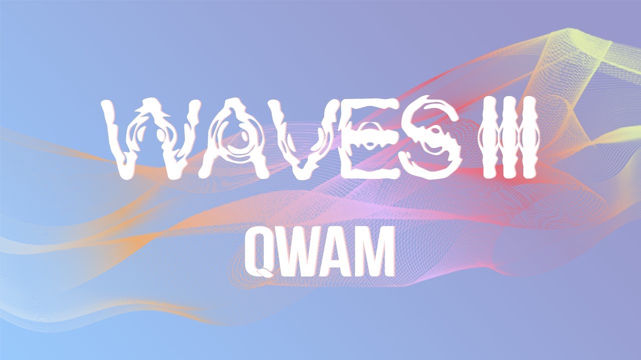 QWAM | WAVES III 2020 - YouTube