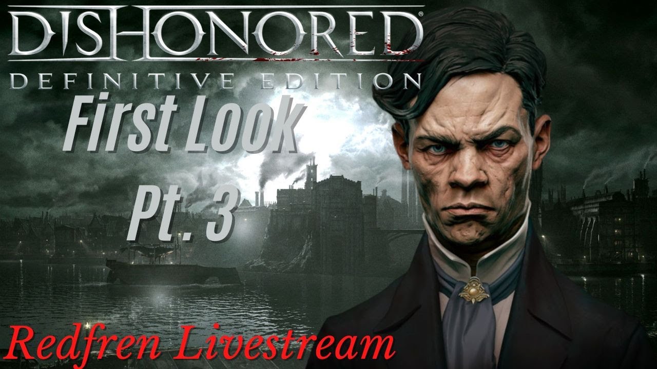 First Look: Dishonored Pt. 3 - YouTube
