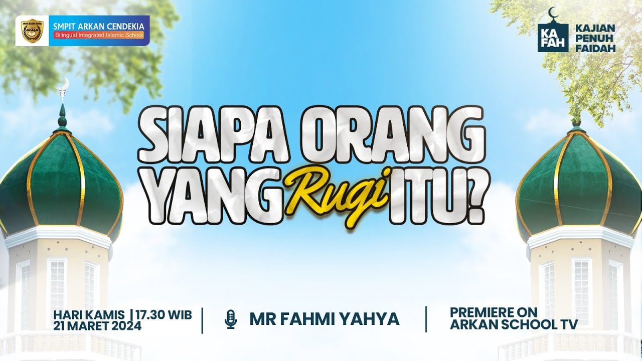 KAFFAH | Siapa Orang Yang Rugi Itu? Bersama Mr. Fahmi Yahya Abdil Haq ...