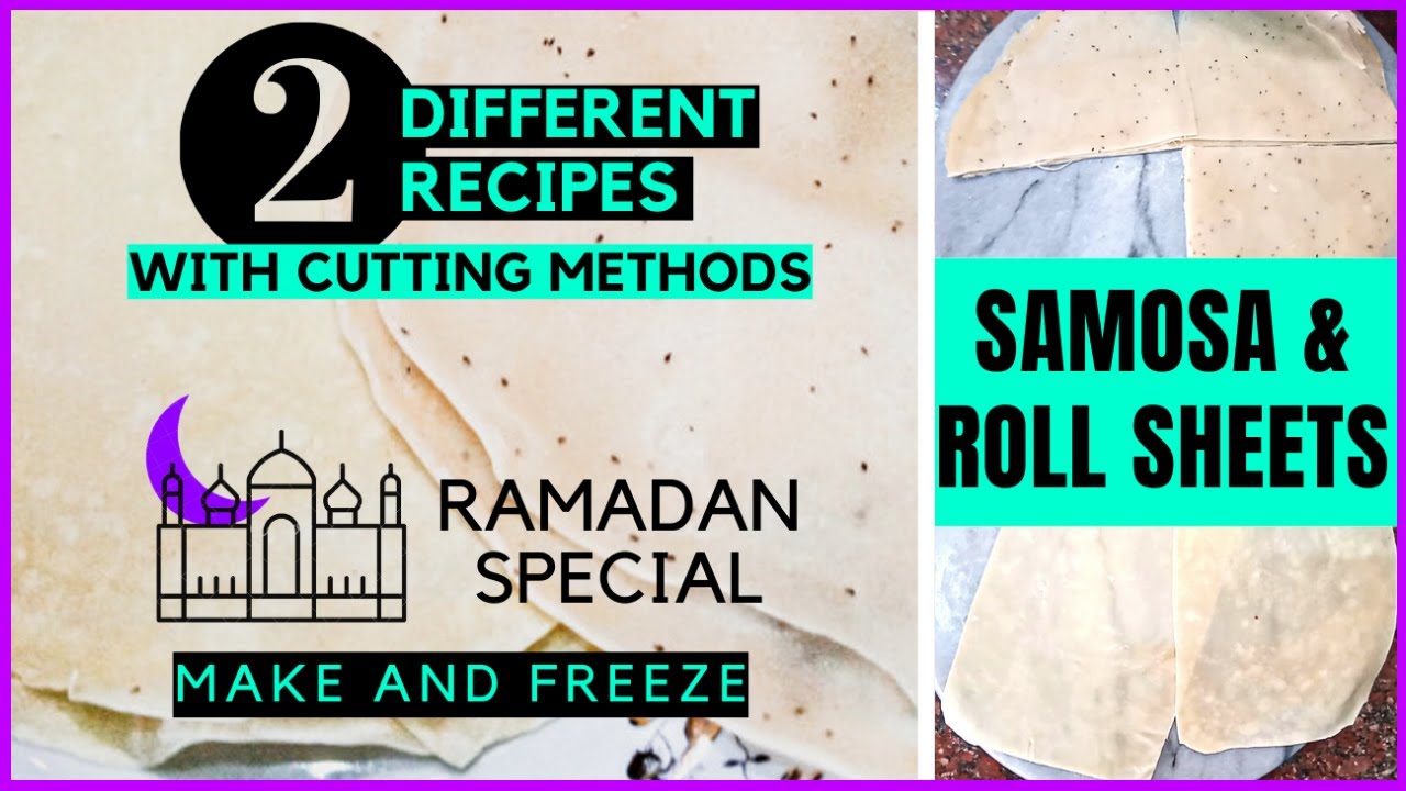 Samosa & Roll Sheets with CUTTING METHODS - Homemade Samosa Patti ...