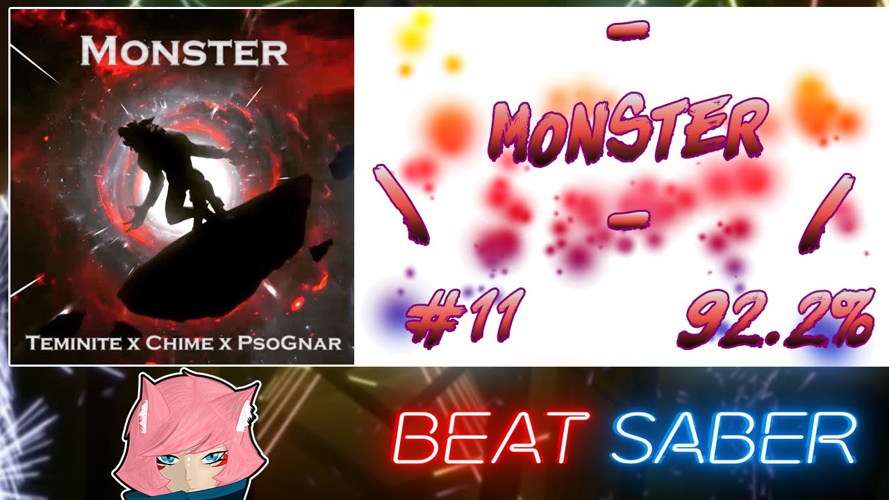 Beat Saber ~ Monster (Teminite X Chime X PsoGnar) [92.20% ~ #11] - YouTube