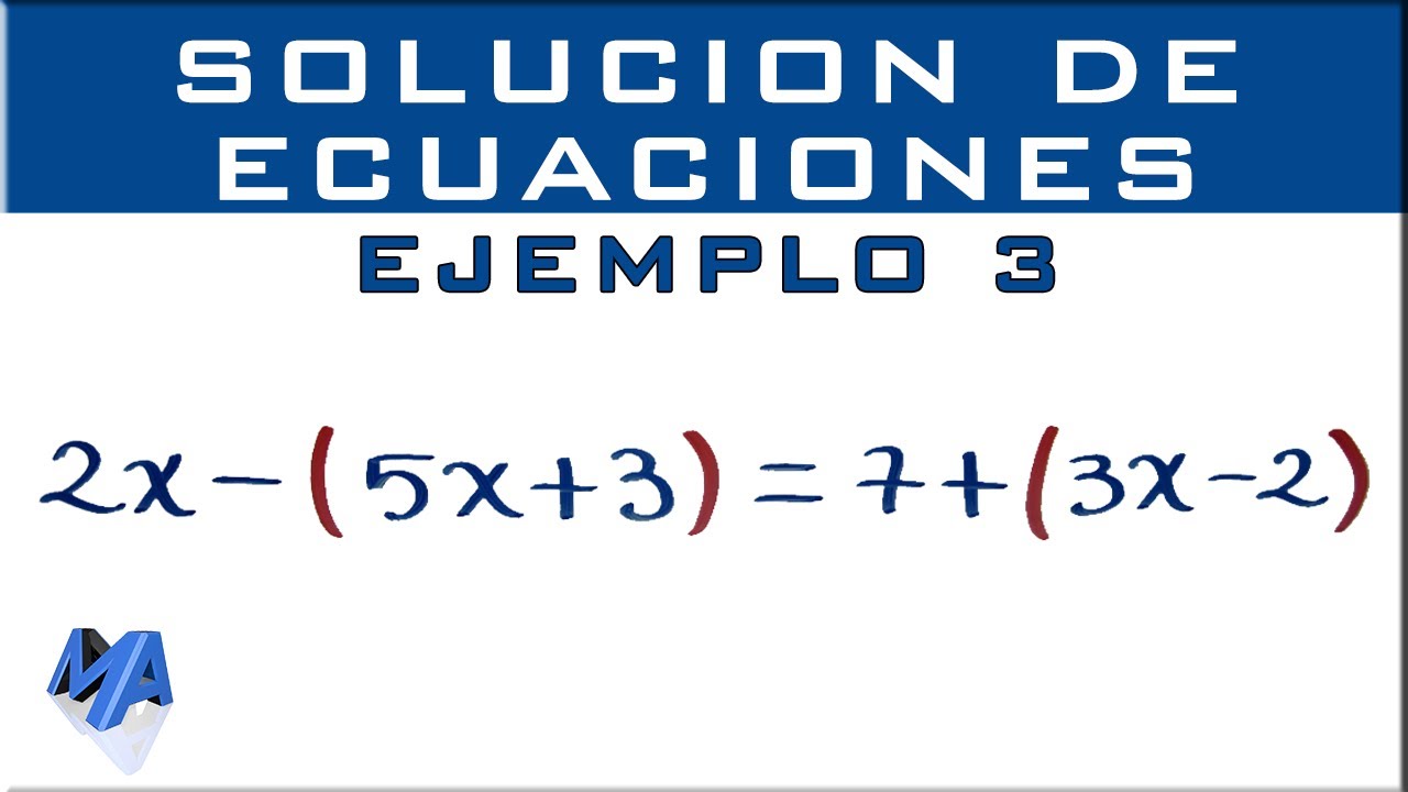 Solucionar Ecuaciones Lineales Ejemplo 3 YouTube Solucionar Ecuaciones Lineales Ejemplo 3 YouTube