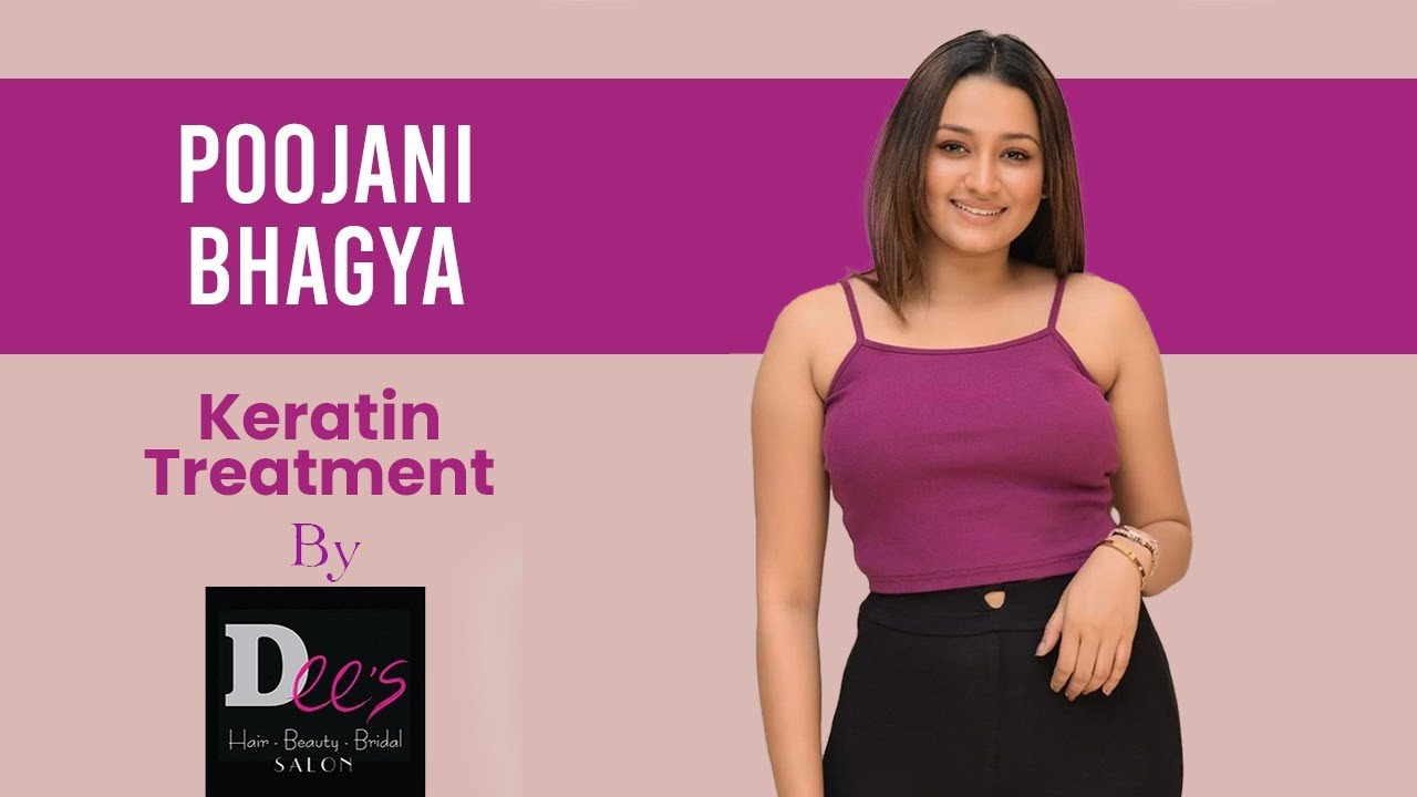 Poojani Bhagya | Keratin Treatment | Dee's Hair Beauty and Bridal Salon ...