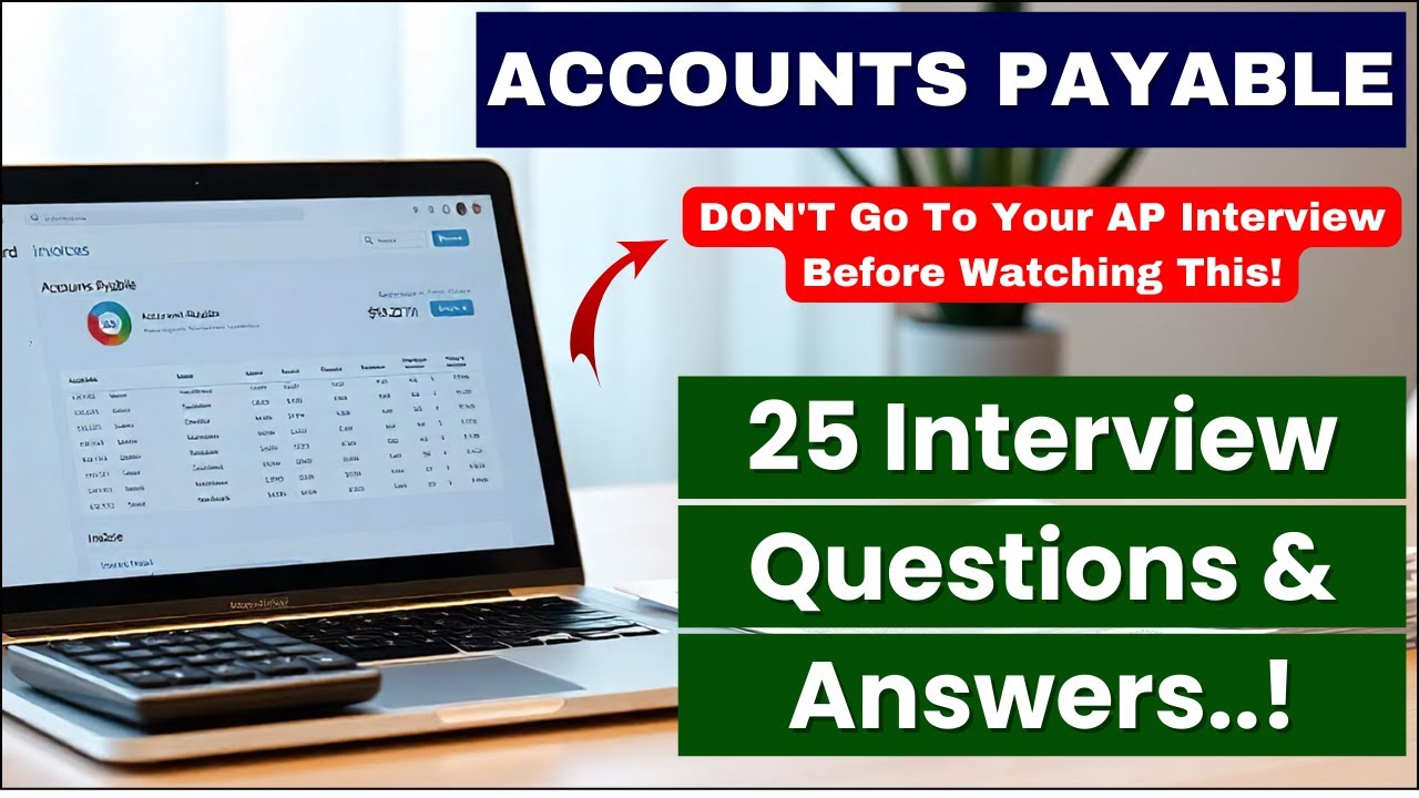 25 Accounts Payable Interview Questions That Will Get You Hired in 2025 ...