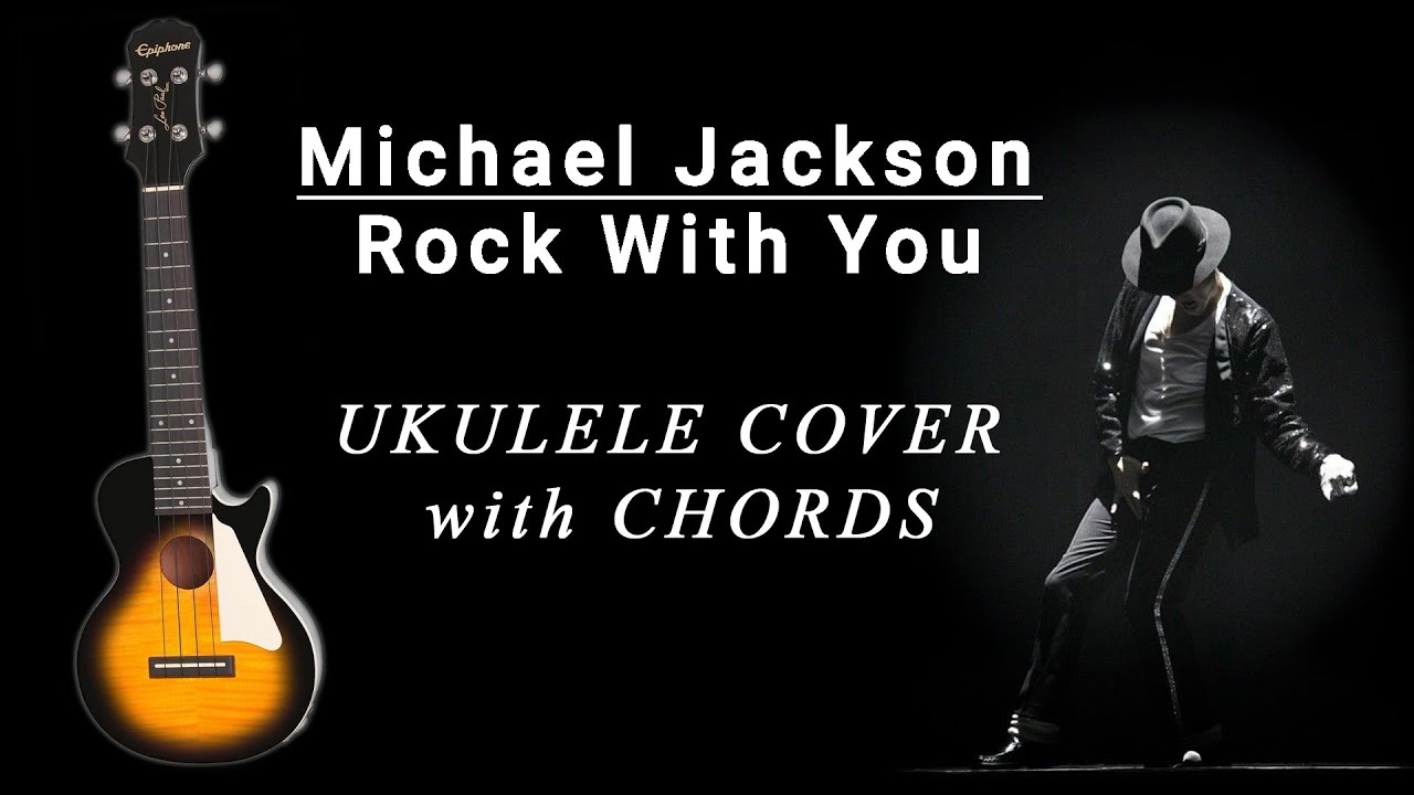 Rock With You - Michael Jackson (Ukulele Cover with Chords) - YouTube