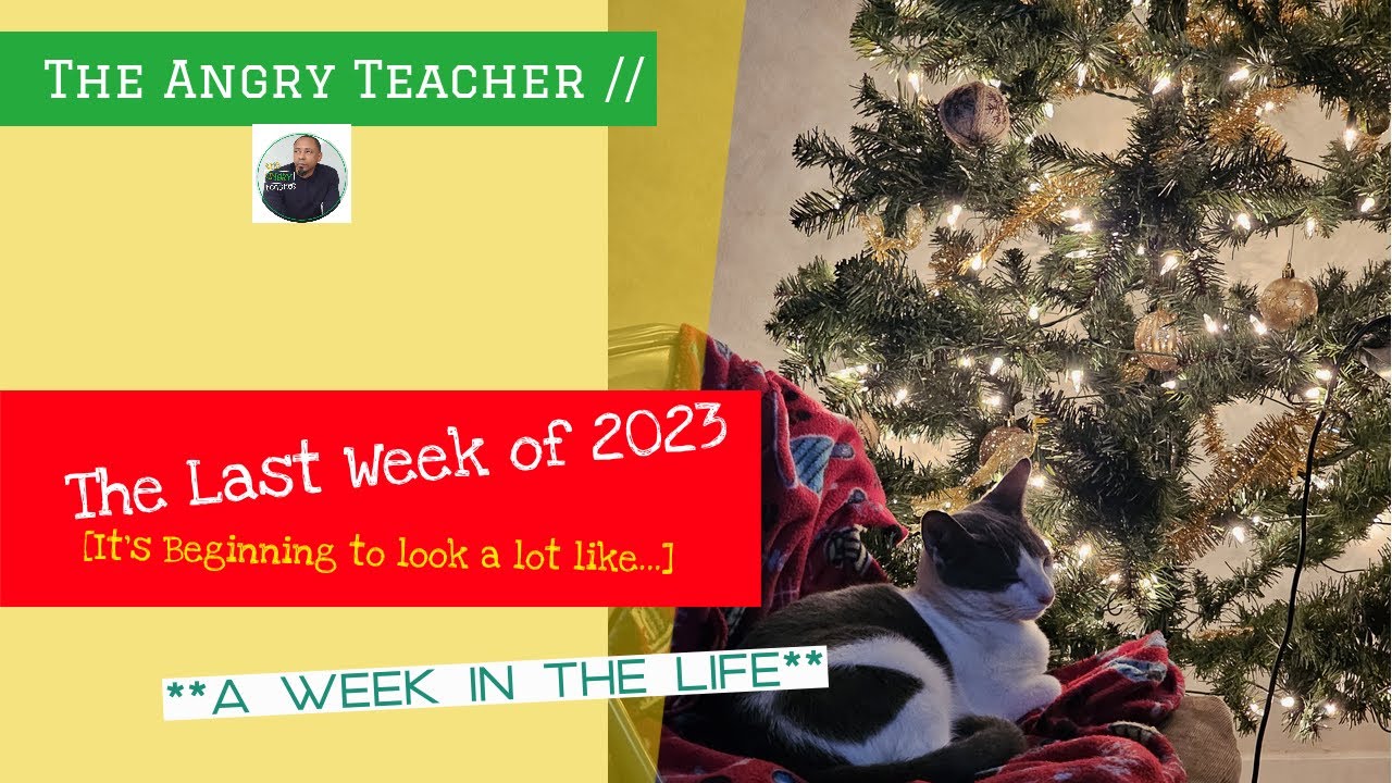 A 2023 Angry Teacher Christmas! || Last Week of School || TeacherVlog ...